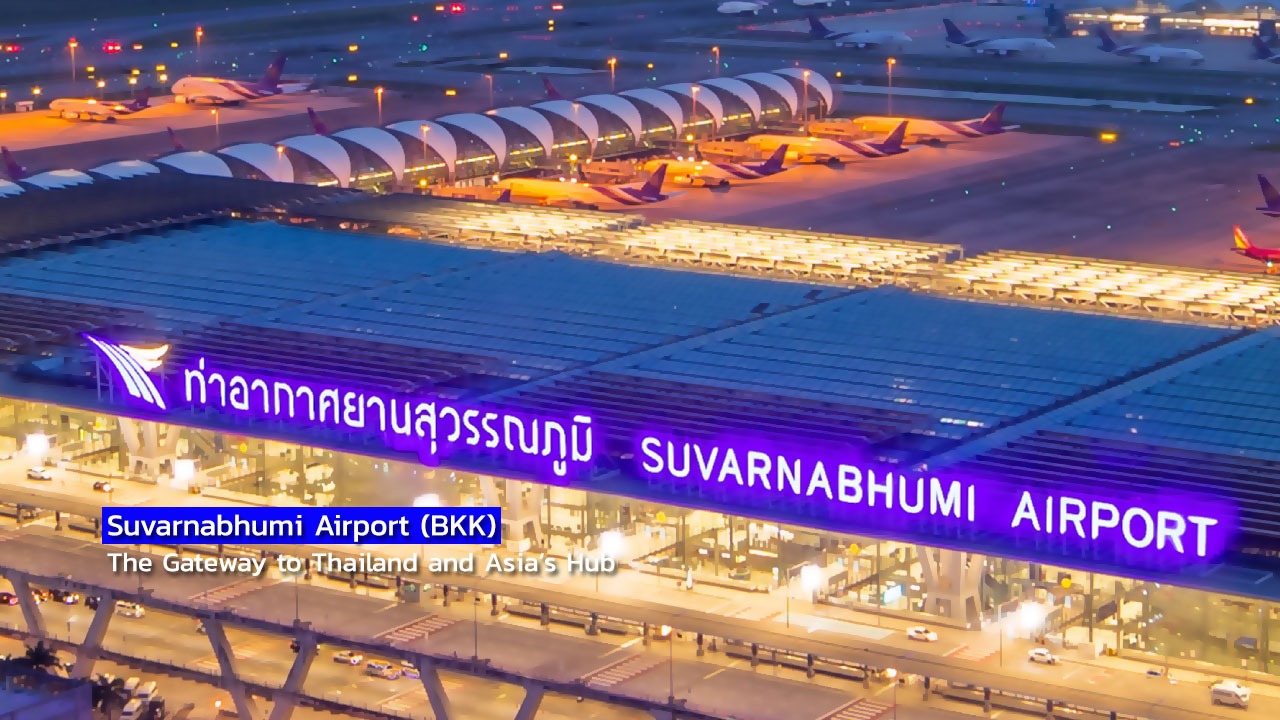 Suvarnabhumi Airport (BKK) : Thailand's Global Gateway- Thai Impact ...
