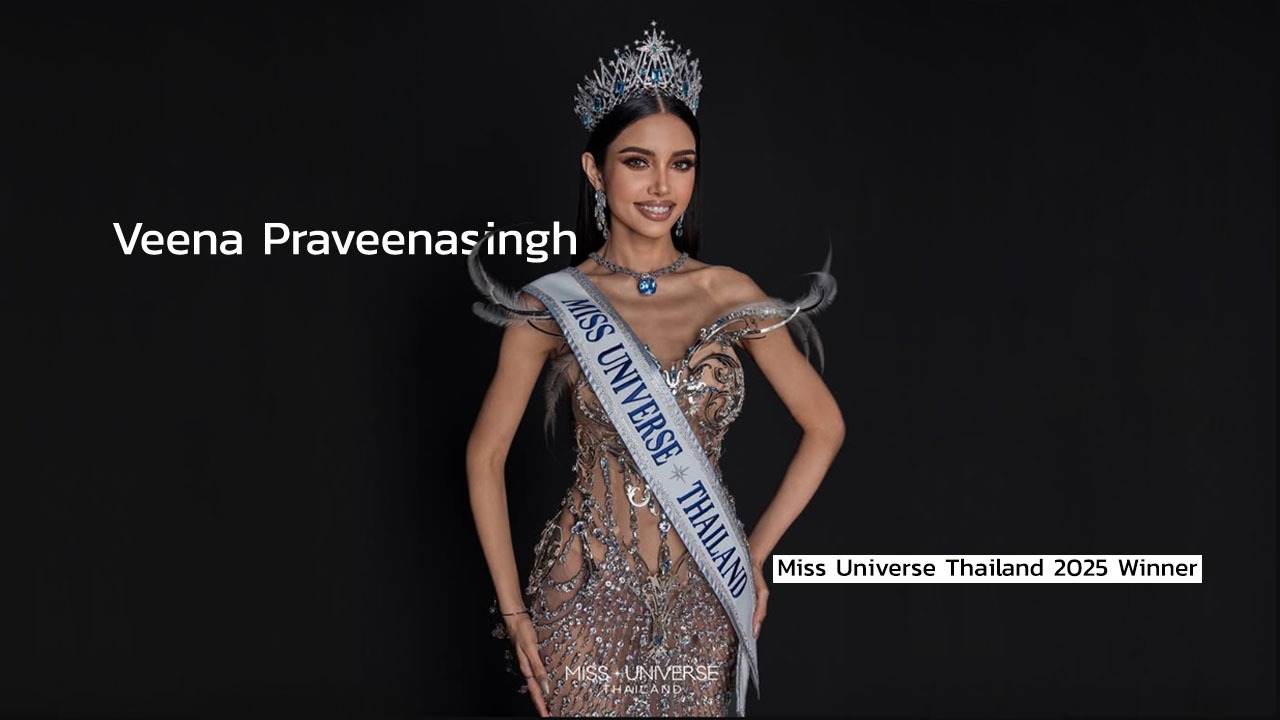 Veena Praveenasingh: Miss Universe Thailand 2025 Winner - Thai Impact ...