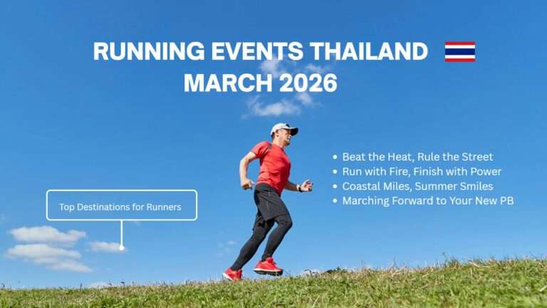 Running Events Thailand March 2026: Your Summer Racing Guide - Thai ...